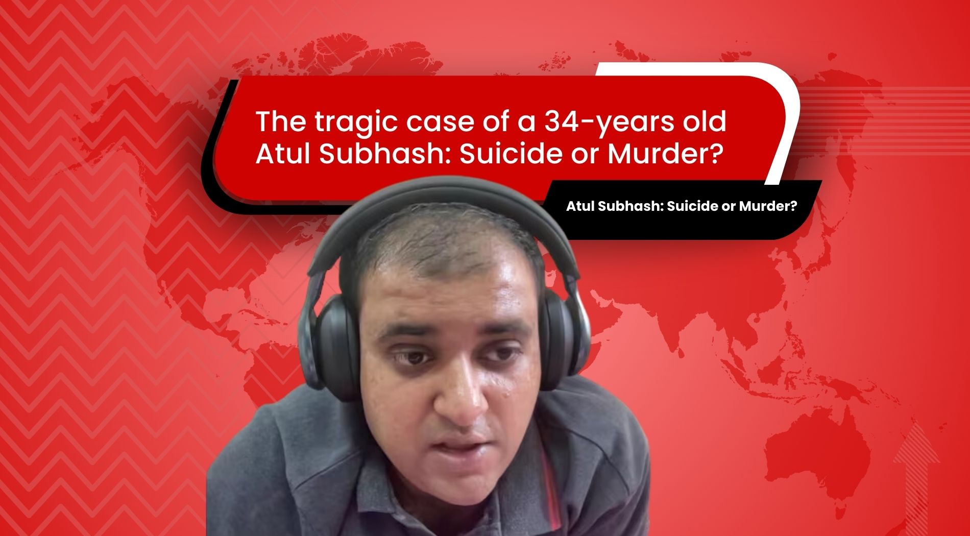 The tragic case of a 34-years old Atul Subhash: Suicide or Murder?